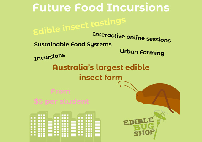 Edible Insects: Future food incursions - National Science Week
